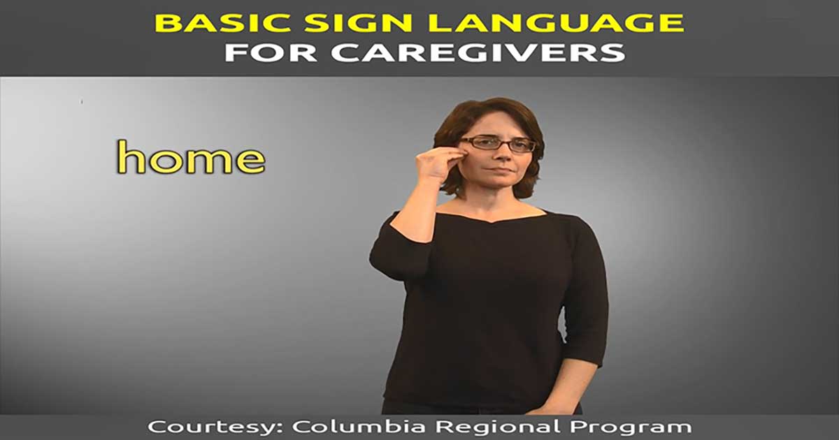 Learn Basic Sign Language Lesson for Caregivers